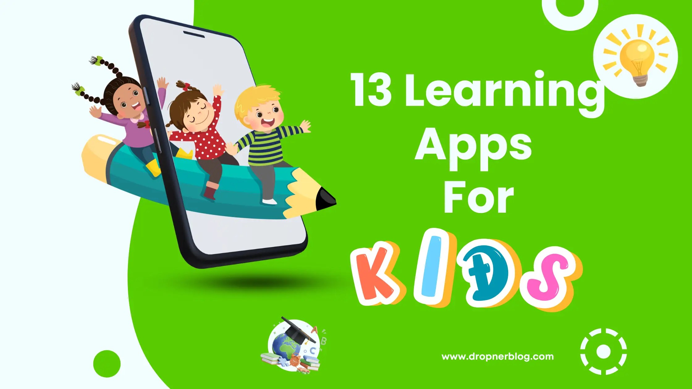 13 Great Learning Apps For Kids – Dropner Graphic Explainer