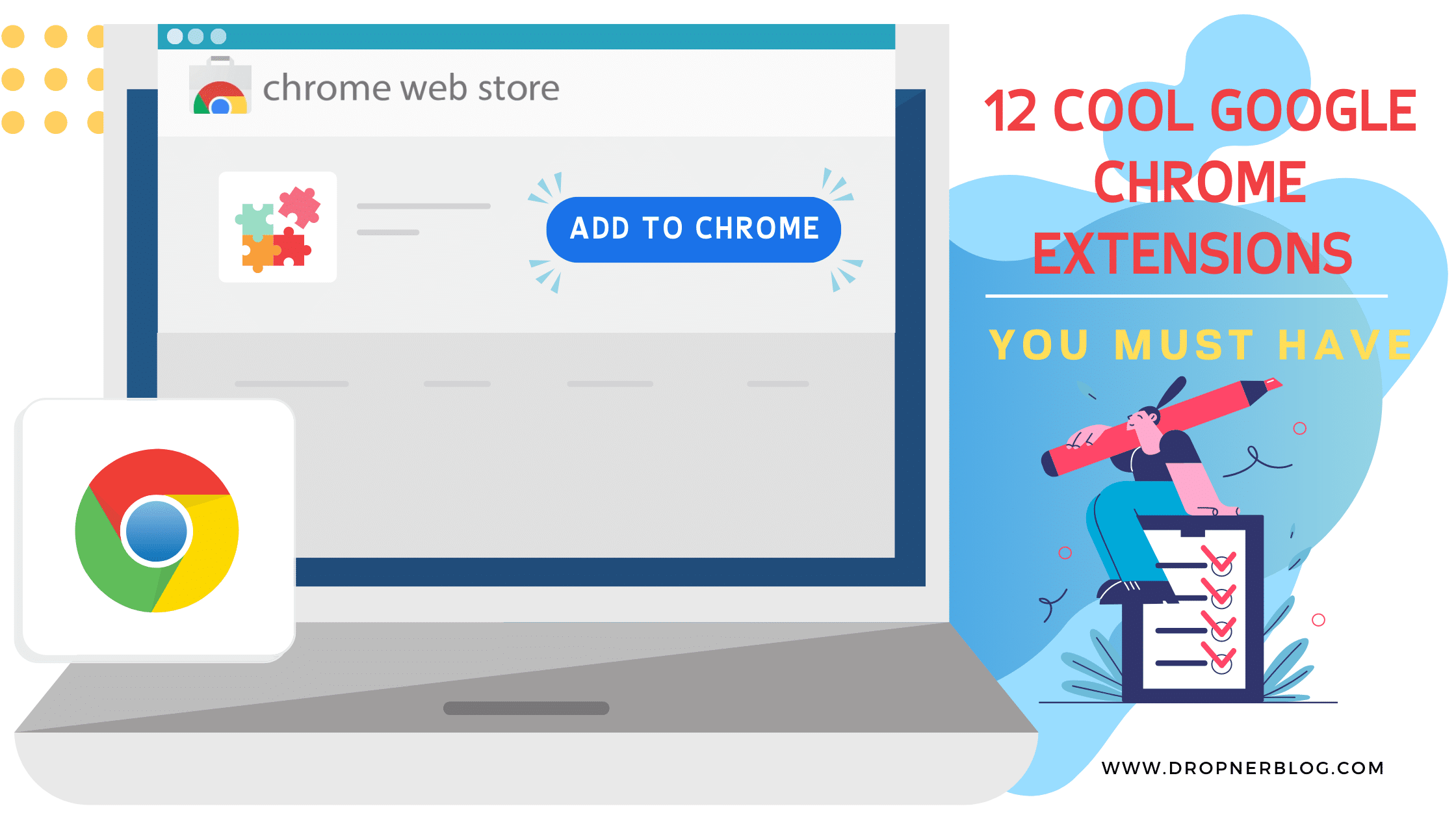 12 Cool Google Chrome Extensions You Must Have – Dropner Graphic Explainer